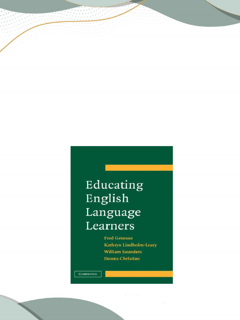 8732educating English Language Learners A Synthesis Of Research Evidence 1st Edition Fred