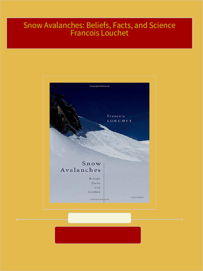 Complete Download Snow Avalanches: Beliefs, Facts, and Science Francois ...