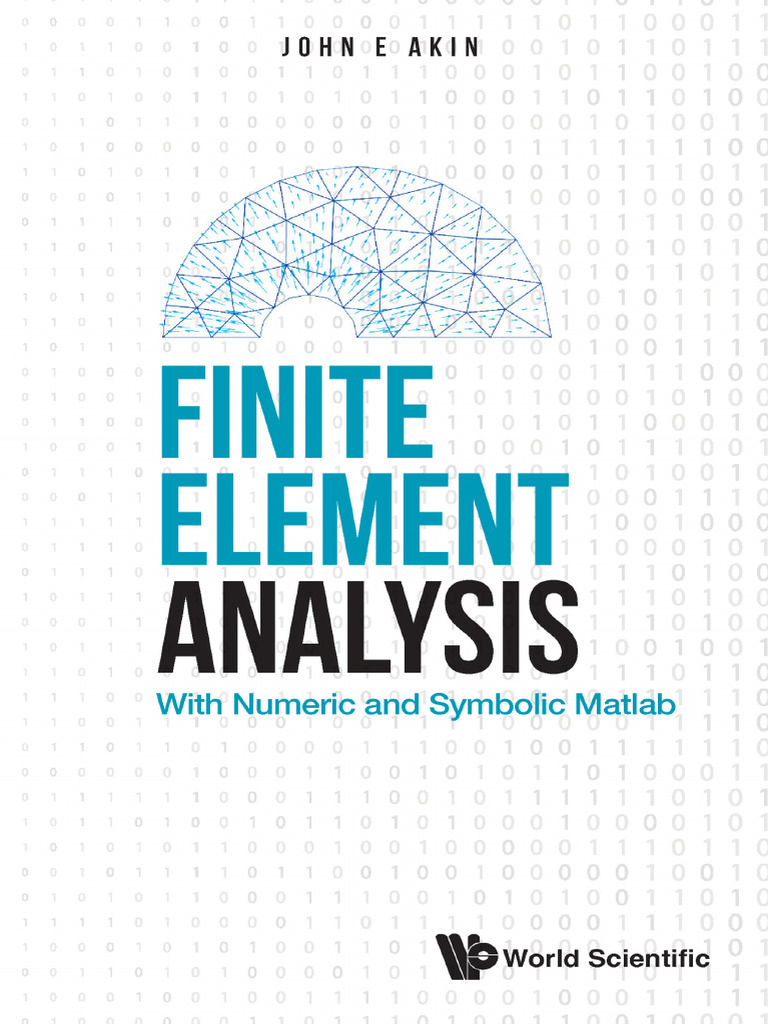 Finite Element Analysis With Numeric and Symbolic Matlab (J. E. Akin) (Z-Library) | PDF | Matrix ...
