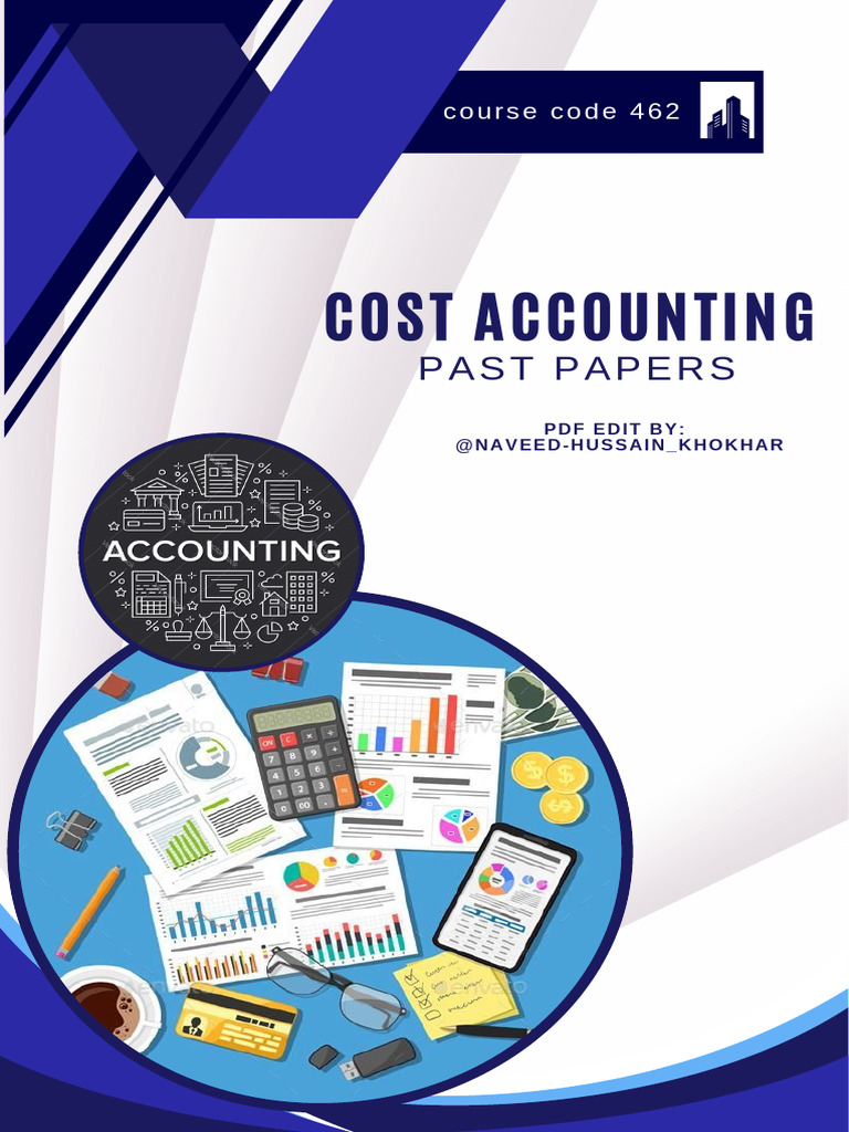 Cost Accounting Past Papers 462 | PDF | Debits And Credits | Incentive