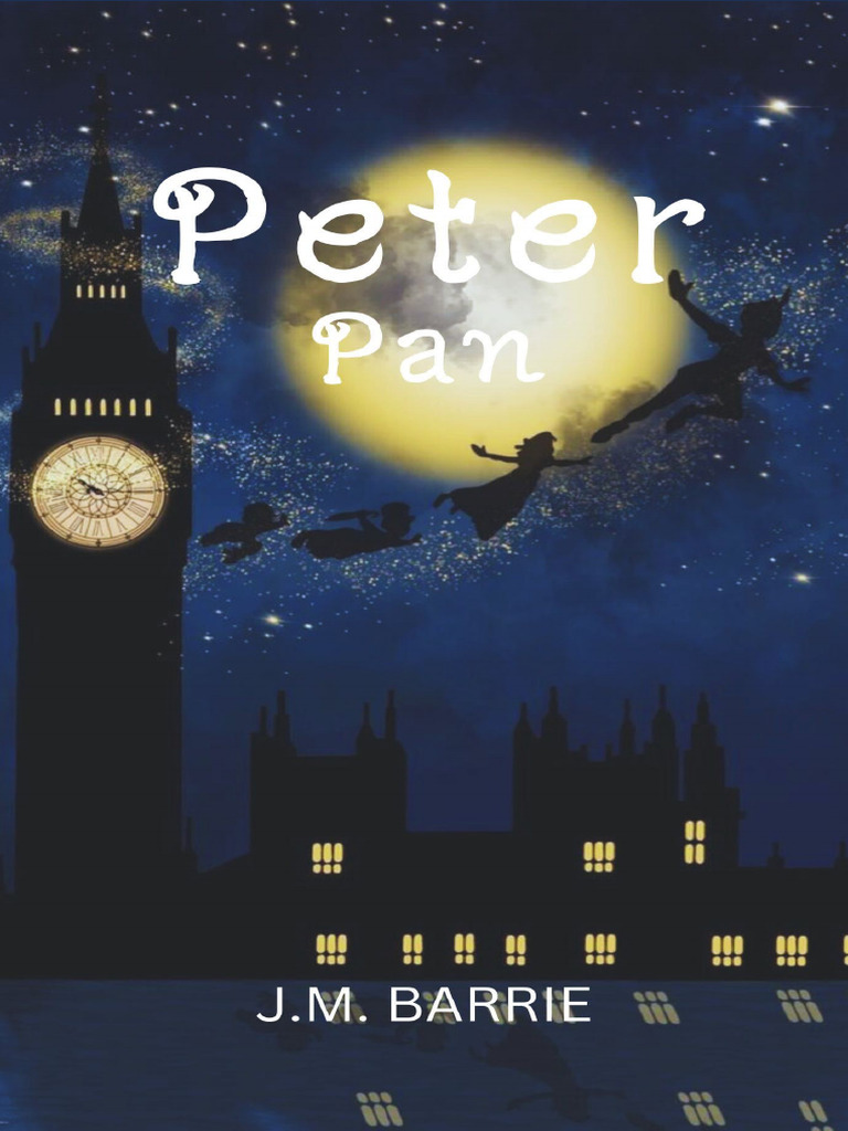 Peter Pan by j.m. Barrie | PDF | Peter Pan