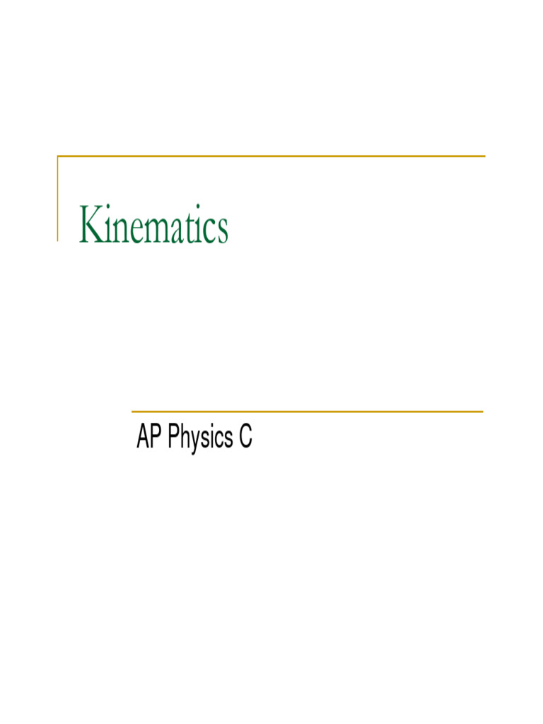 AP Physics C - Kinematics | PDF | Acceleration | Kinematics