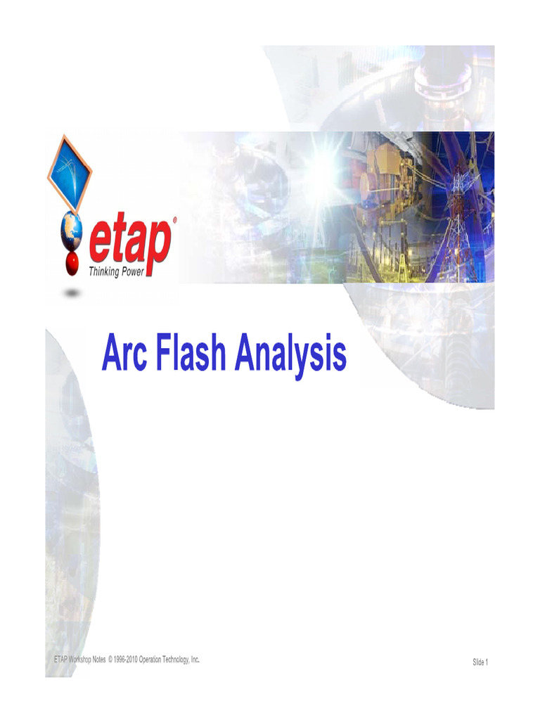 Etap arc flash study | PDF | Electric Arc | Electrical Engineering
