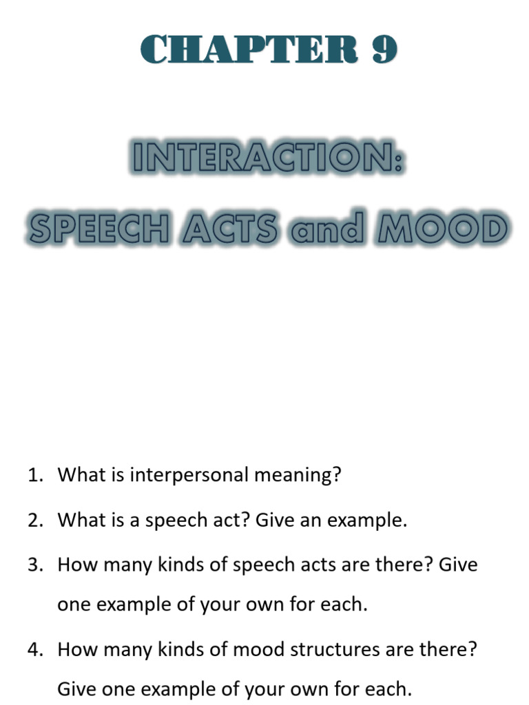 Chapter 9 - Speech Act and Mood | PDF | Question | Sentence (Linguistics)