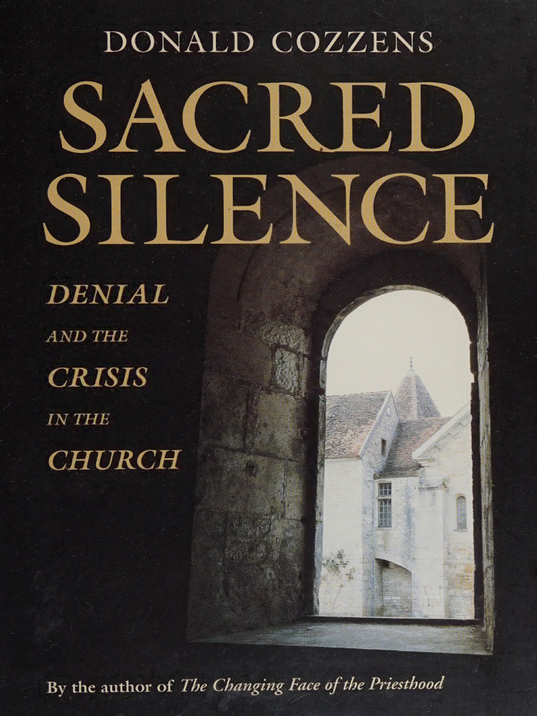 Sacred Silence - Denial and The Crisis in The Church - Donald Cozzens ...
