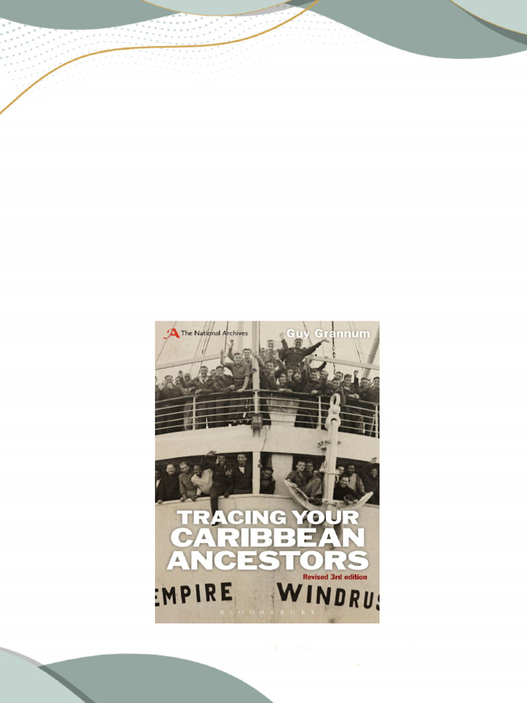 Tracing Your Caribbean Ancestors 1st Edition Guy Grannum: - Click The ...