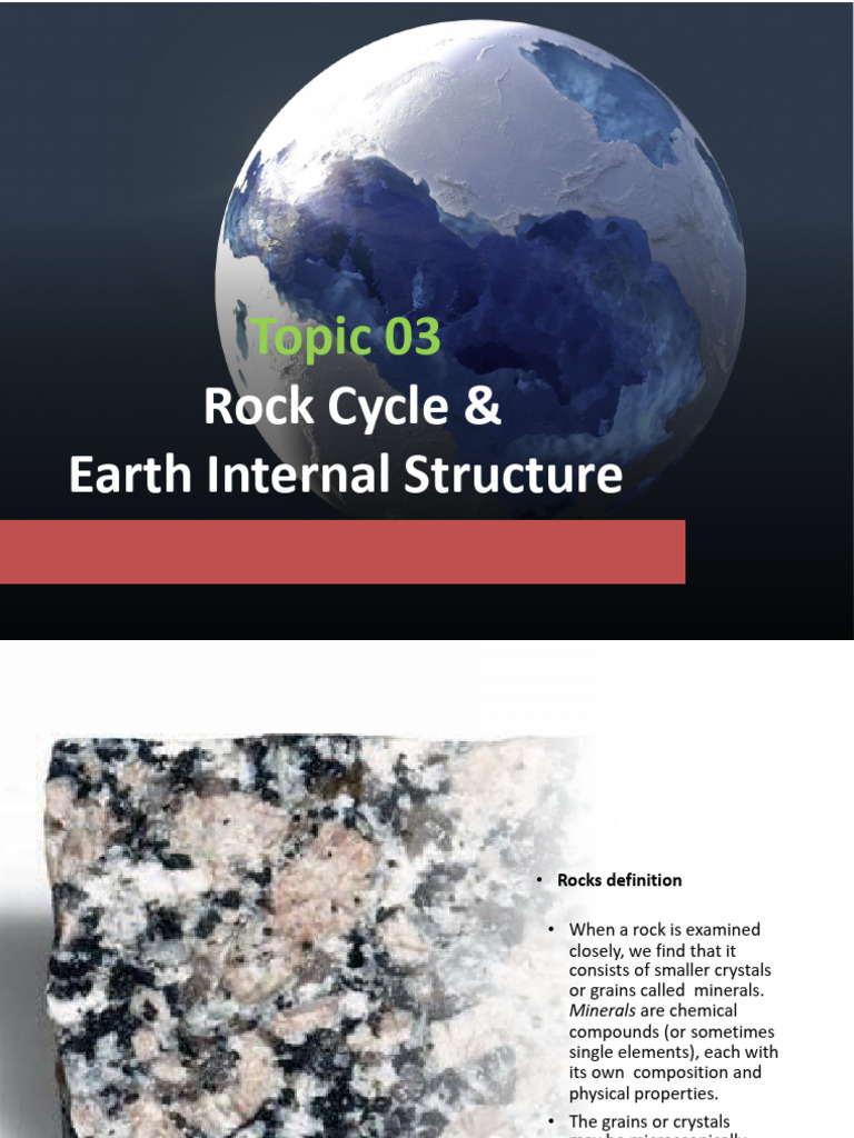 Topic03 - RockCycle Earth Internal Structure | PDF | Rock (Geology) | Earth