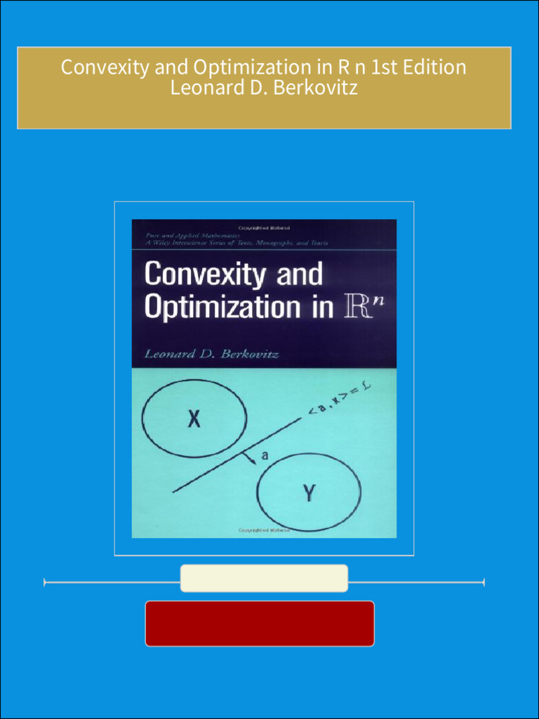 Convexity And Optimization In R N 1st Edition Leonard D Berkovitz All Chapters Instant Download 