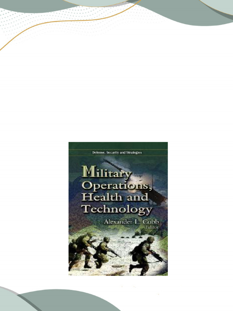 Military Operations Health and Technology 1st Edition Alexander L. Cobb ...