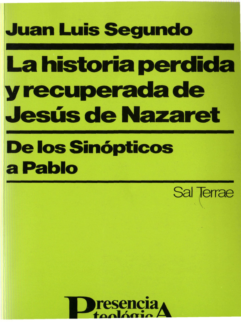 Segundo-Juan-Luis-La-Historia-Perdida-y-Recuperada-de-Jesus-de-Nazaret ...