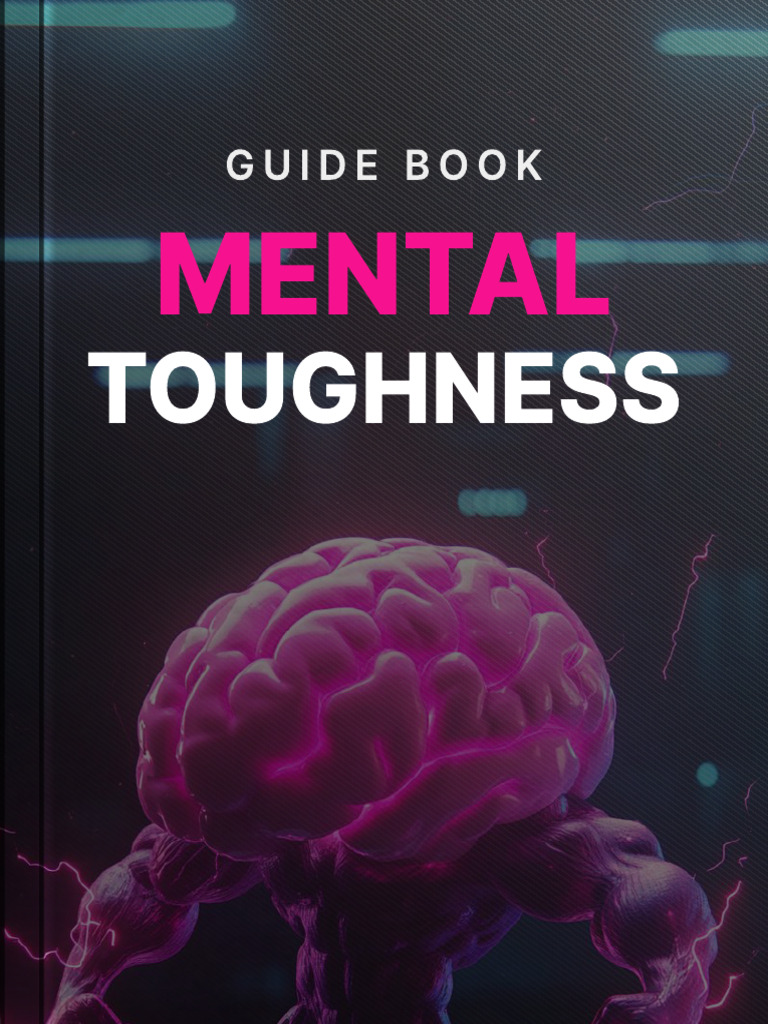 Mental Toughness - Guide | PDF | Psychological Resilience ...