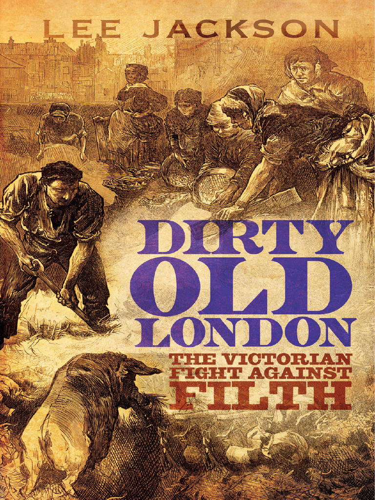 Dirty Old London The Victorian Fight Against Filth | PDF | Cemetery ...