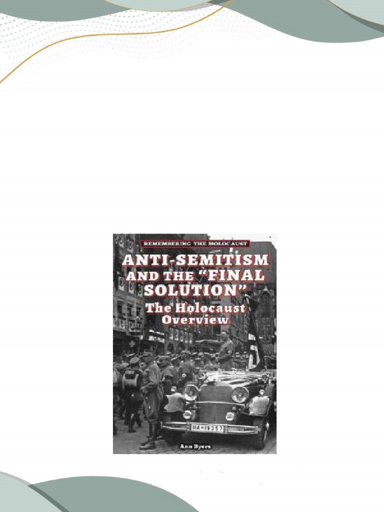 Full Anti Semitism and The Final Solution The Holocaust Overview 1st ...