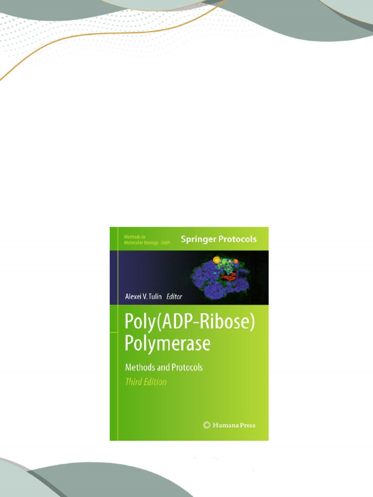 Poly ADP Ribose Polymerase Methods and Protocols 3rd Edition Alexei V. Tulin 2024 Scribd ...