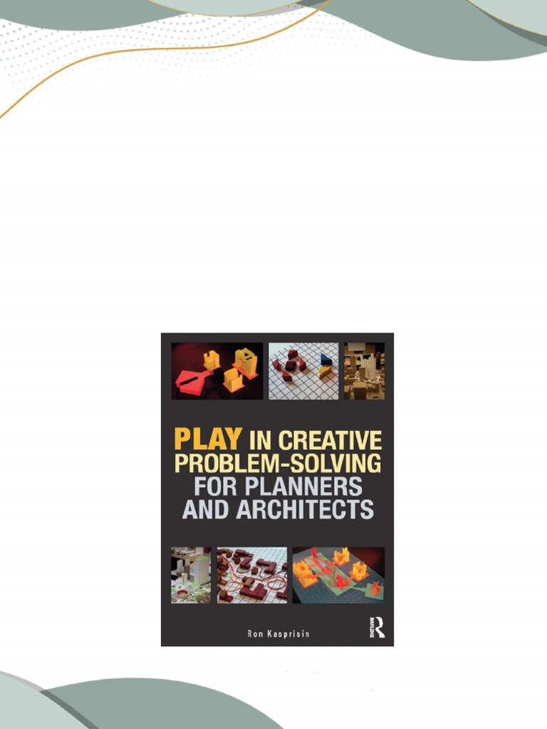 Complete Download Play in Creative Problem solving for Planners and ...