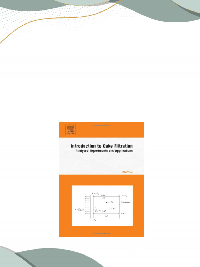 Instant Access to Introduction to Cake Filtration Analyses Experiments ... Instant Access to Introduction to Cake Filtration Analyses Experiments ...