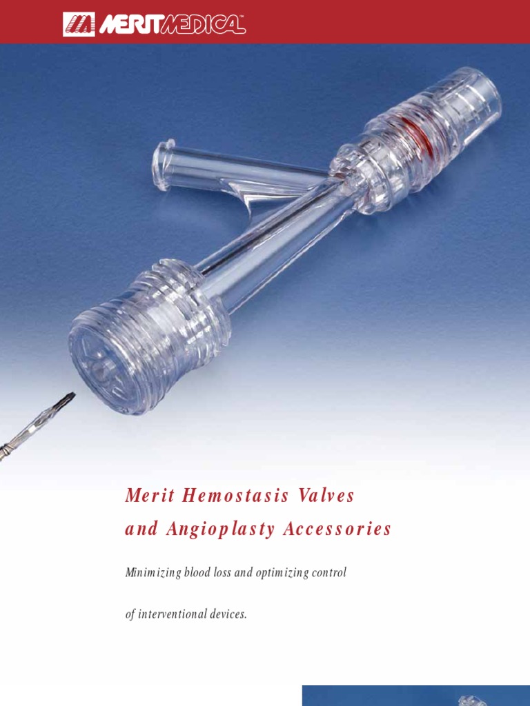 Merit Hemostasis Valves and Angioplasty Accessories | PDF | Valve ...