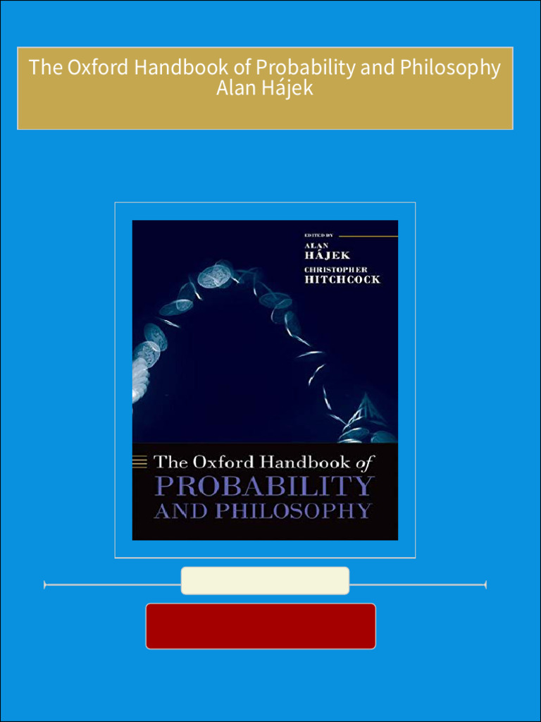 The Oxford Handbook of Probability and Philosophy Alan Hájek | PDF ...