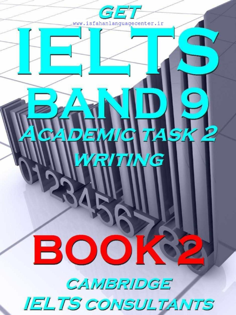 GET IELTS BAND 9 Academic Writing Task 2 Book 2 | PDF