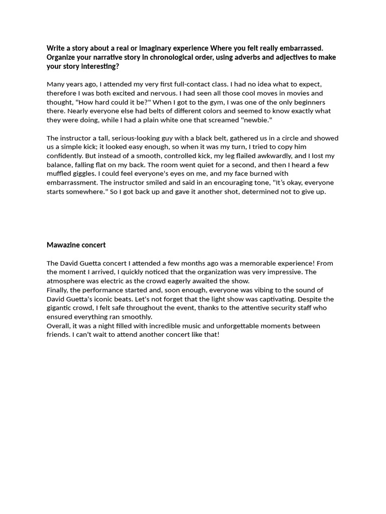 Write a story about a real or imaginary experience Where you felt ...