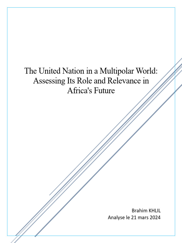 The United Nation in a Multipolar World Assessing Its Role and ...