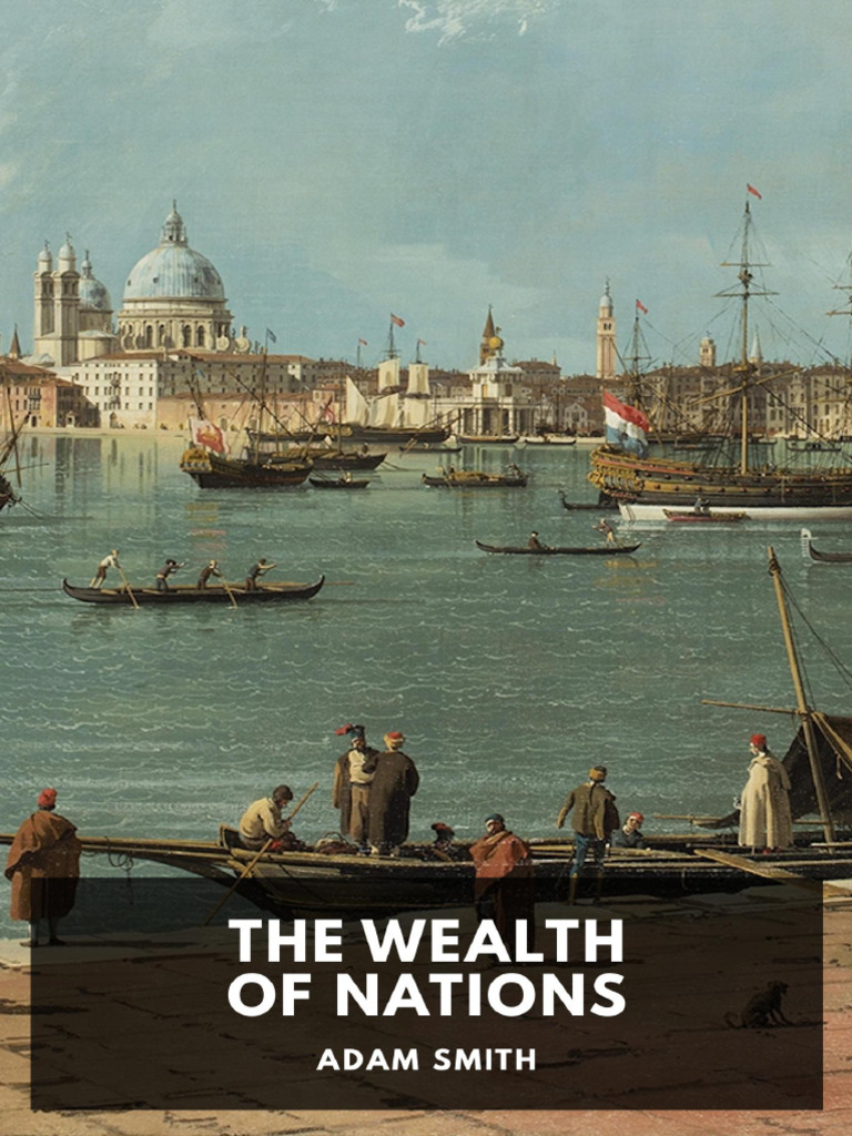 Adam Smith - The Wealth of Nations | PDF | Taxes | The Wealth Of Nations