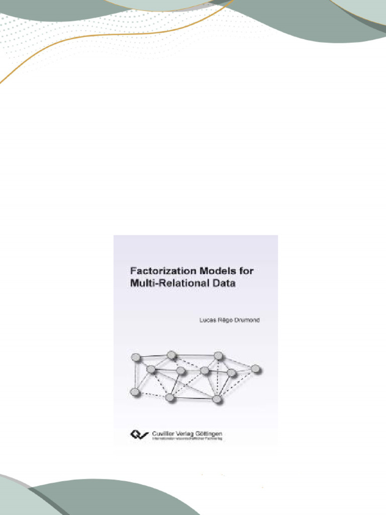 Factorization Models for Multi Relational Data 1st Edition Lucas ... Factorization Models for Multi Relational Data 1st Edition Lucas ...