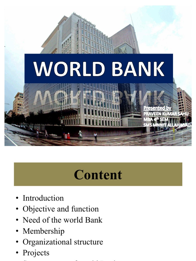 Building World Bank: Its Objectives, Structure and Success Stories ...