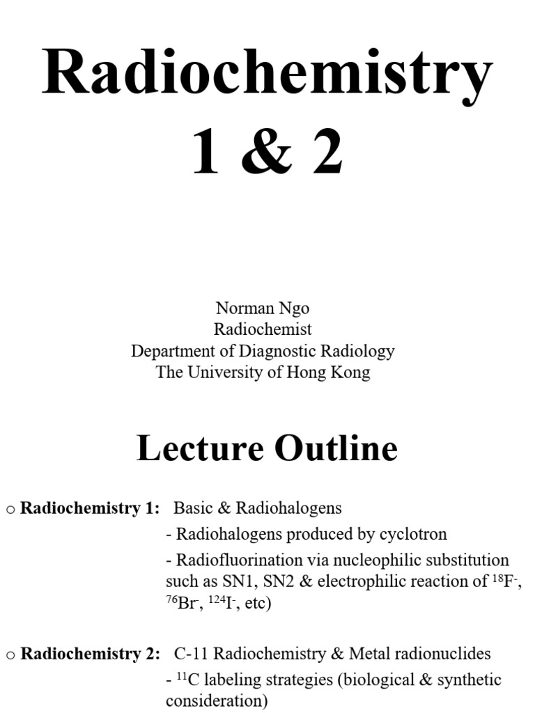 04-Radiochemistry 1 2 2024 - DR Norman Ngo | PDF | Radiation | Chemical ...