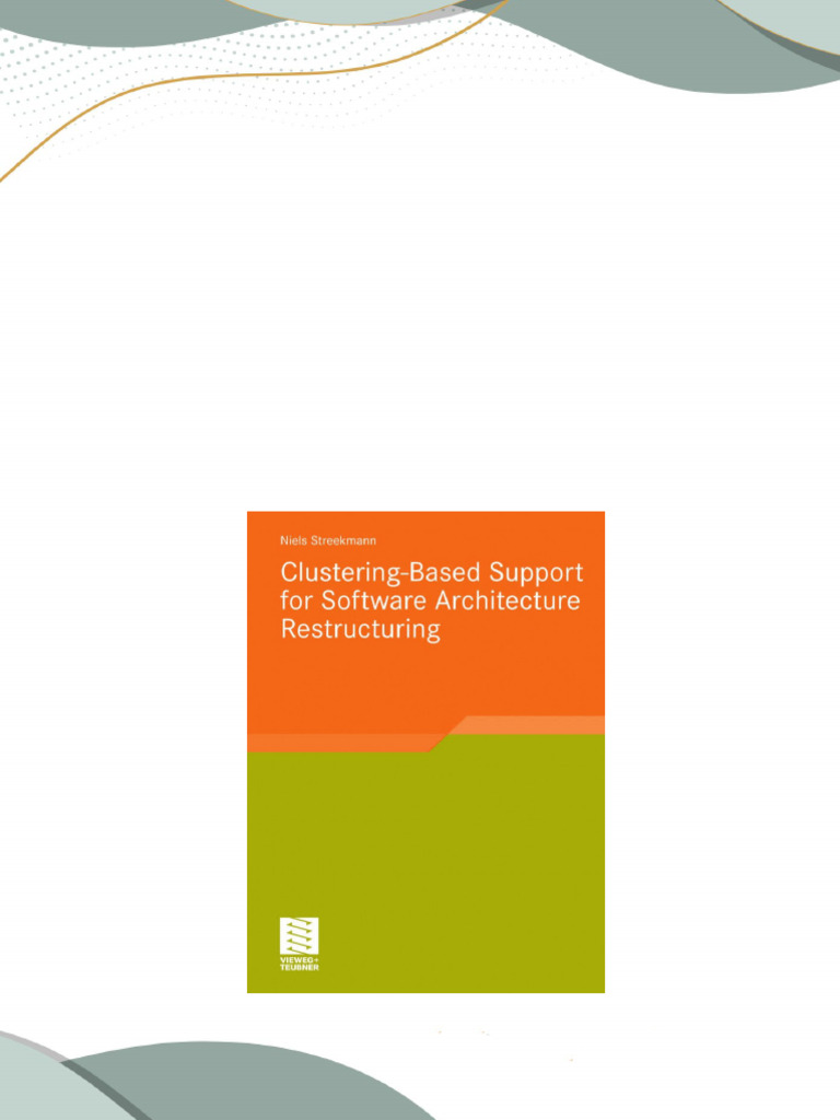 Instant Download Clustering Based Support For Software Architecture Restructuring 1st Edition 