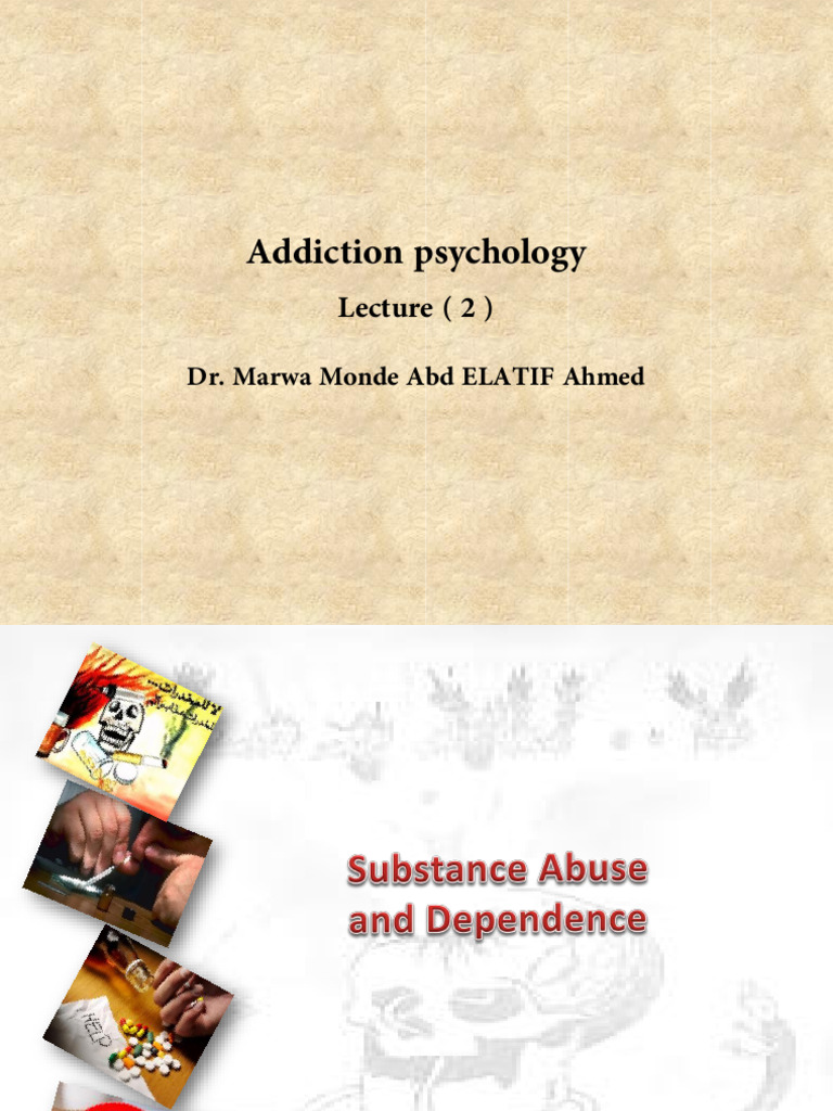 Lecture 2 Addiction Psycholgy | PDF | Substance Dependence | Substance ...