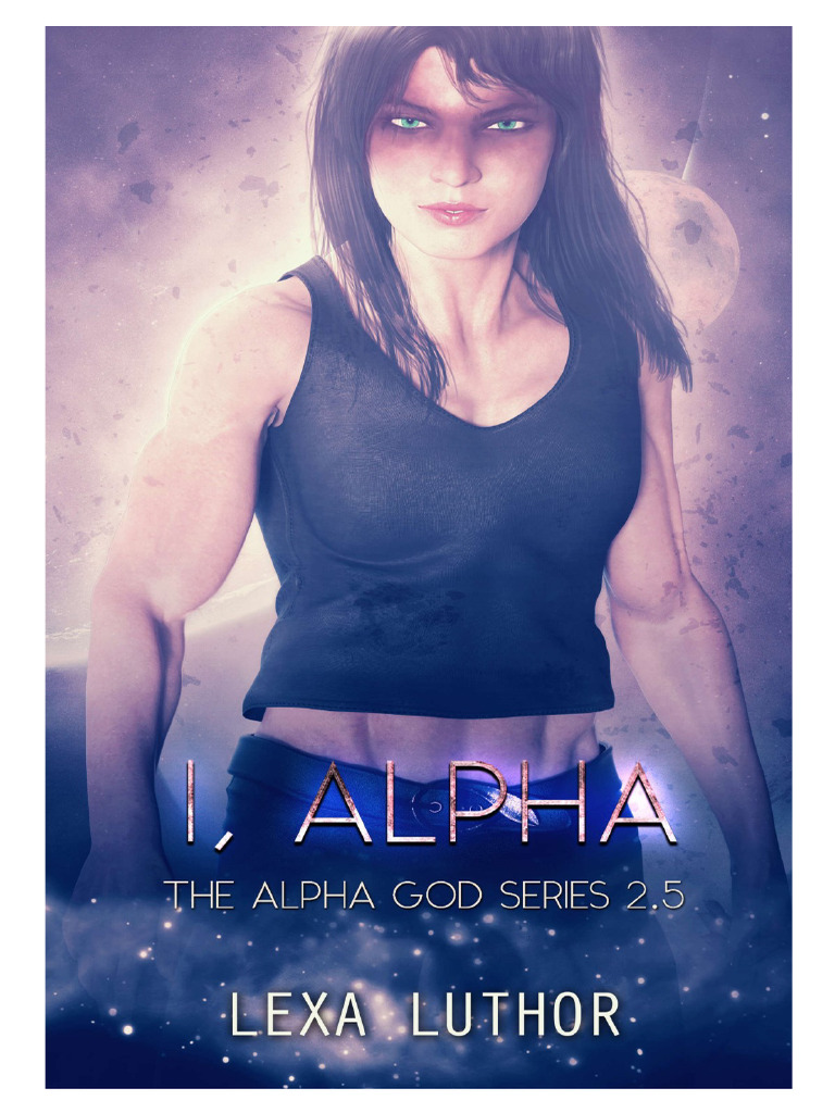 I, Alpha - Lexa Luthor | PDF