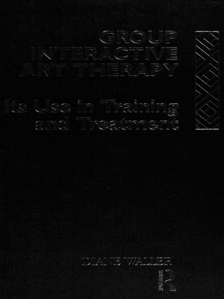 Group Interactive Art Therapy _ Its Use in Training and -- Waller ...