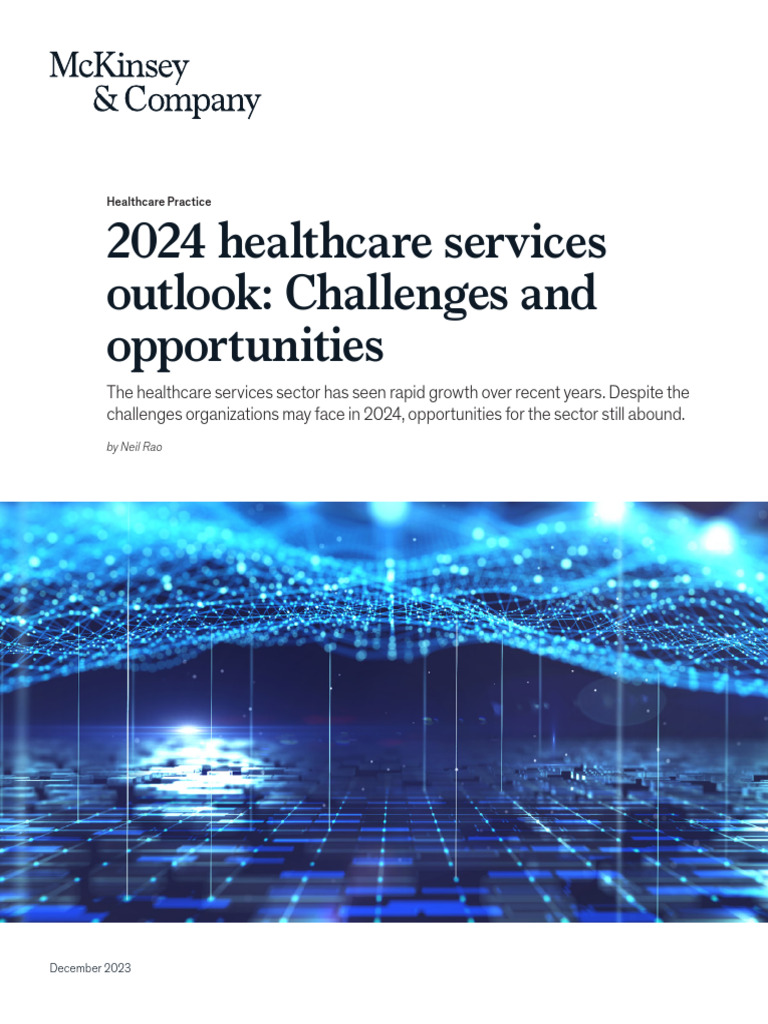 Mckinsey 2024 Healthcare Services Outlook Challenges and Opportunities ...