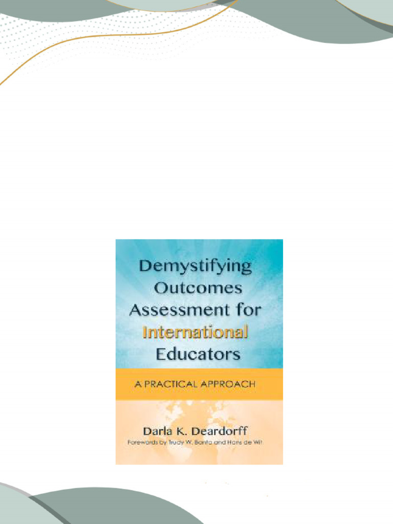 Demystifying Outcomes Assessment for International Educators A ... Demystifying Outcomes Assessment for International Educators A ...