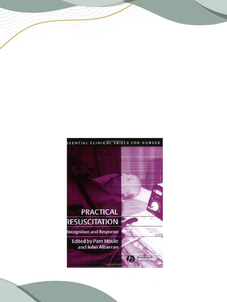Instant Download Practical Resuscitation Moule 1st Edition Pam Moule ... Instant Download Practical Resuscitation Moule 1st Edition Pam Moule ...