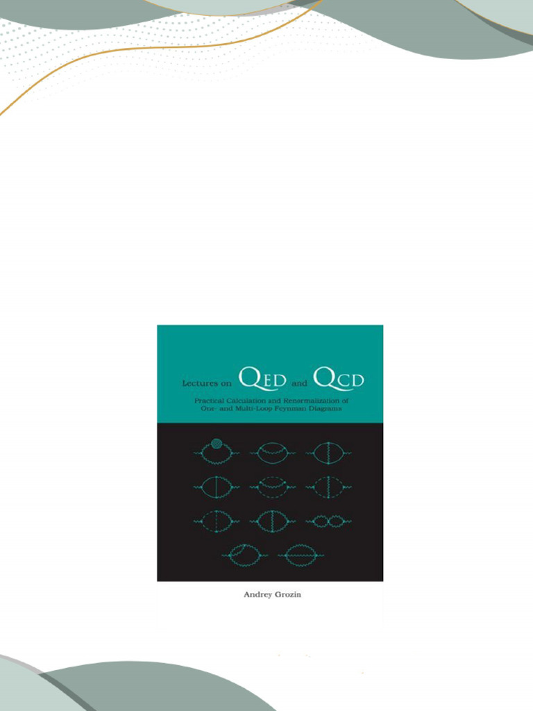 Lectures on QED and QCD A. G. Grozin 2024 scribd download | PDF | Quantum Chromodynamics ...