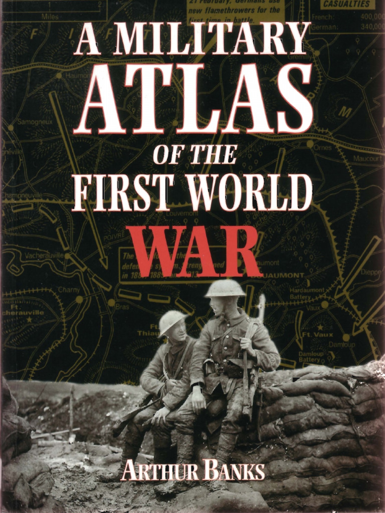 A Military Atlas of The First World War | PDF