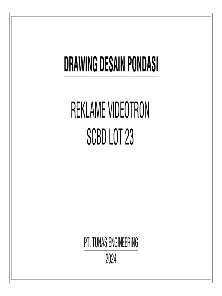 Drawing Pondasi Videotron SCBD Lot 23 | PDF