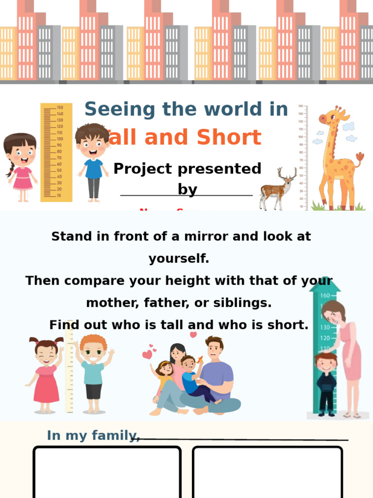 Editable Presentation - Seeing The World in Tall and Short - Project | PDF