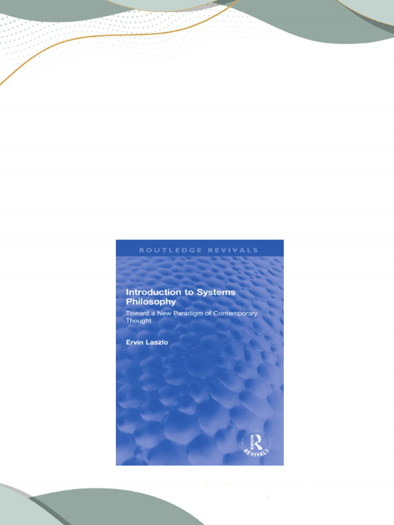 Instant ebooks textbook Introduction to Systems Philosophy Toward a New ... Instant ebooks textbook Introduction to Systems Philosophy Toward a New ...