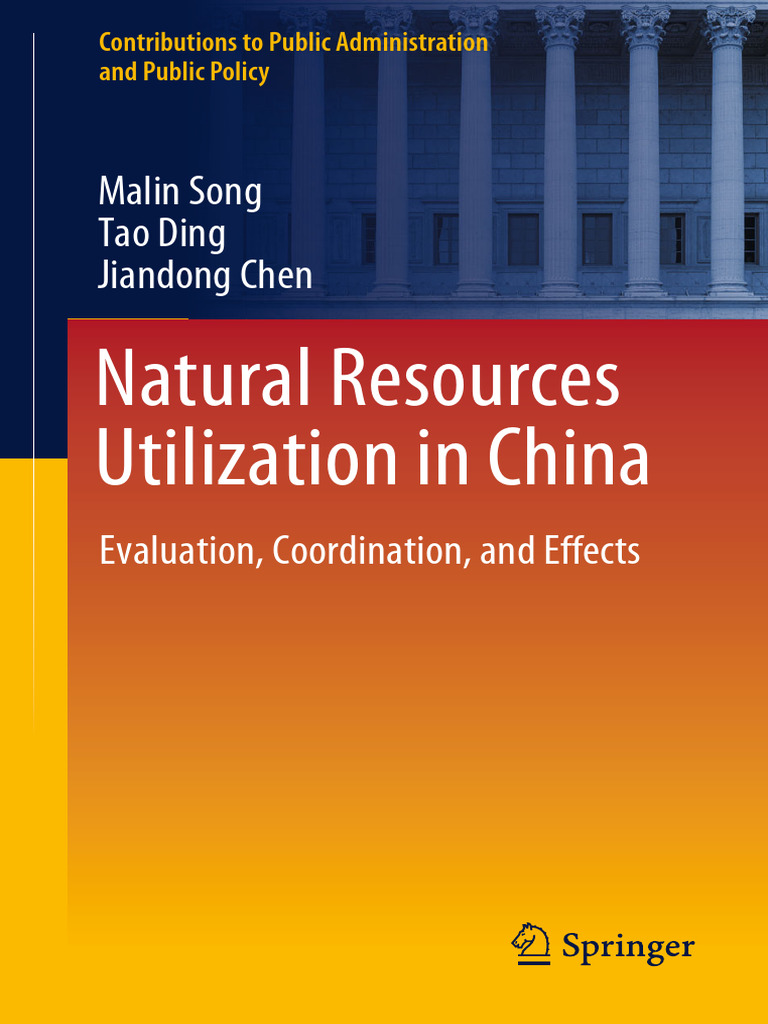 Malin Song, Tao Ding, Jiandong Chen - Natural Resources Utilization in China_ Evaluation ...