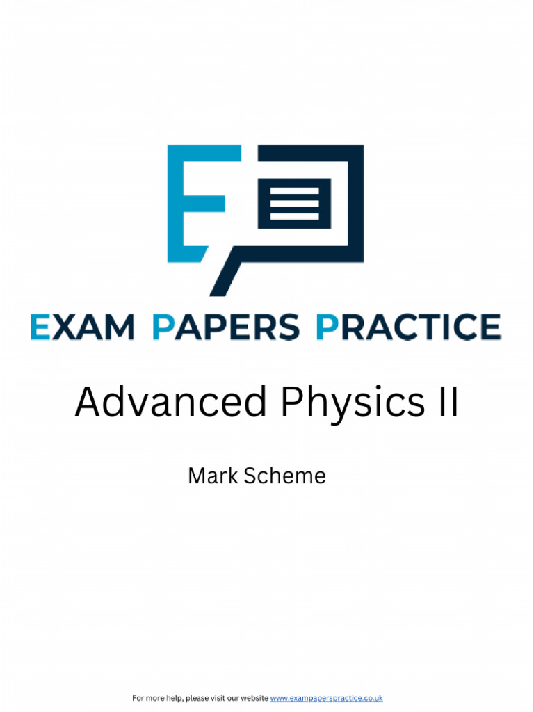 Advanced Physics II Mark Scheme | PDF