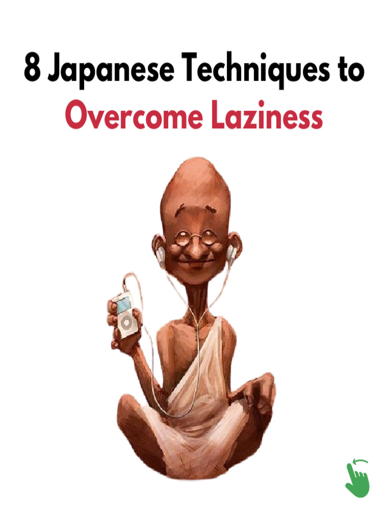 9-8 Japanese Techniques To Overcome Laziness! | PDF