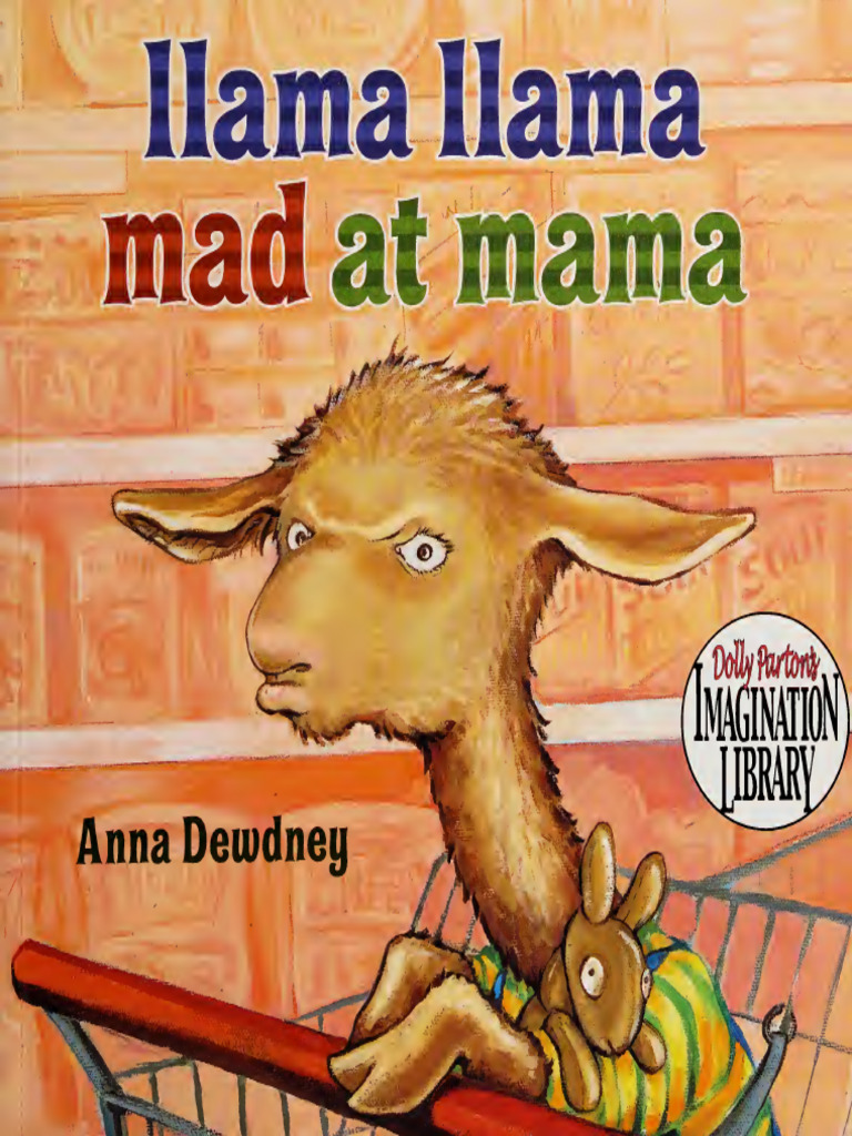 Llama Llama Mad at Mama - Anna Dewdney | PDF