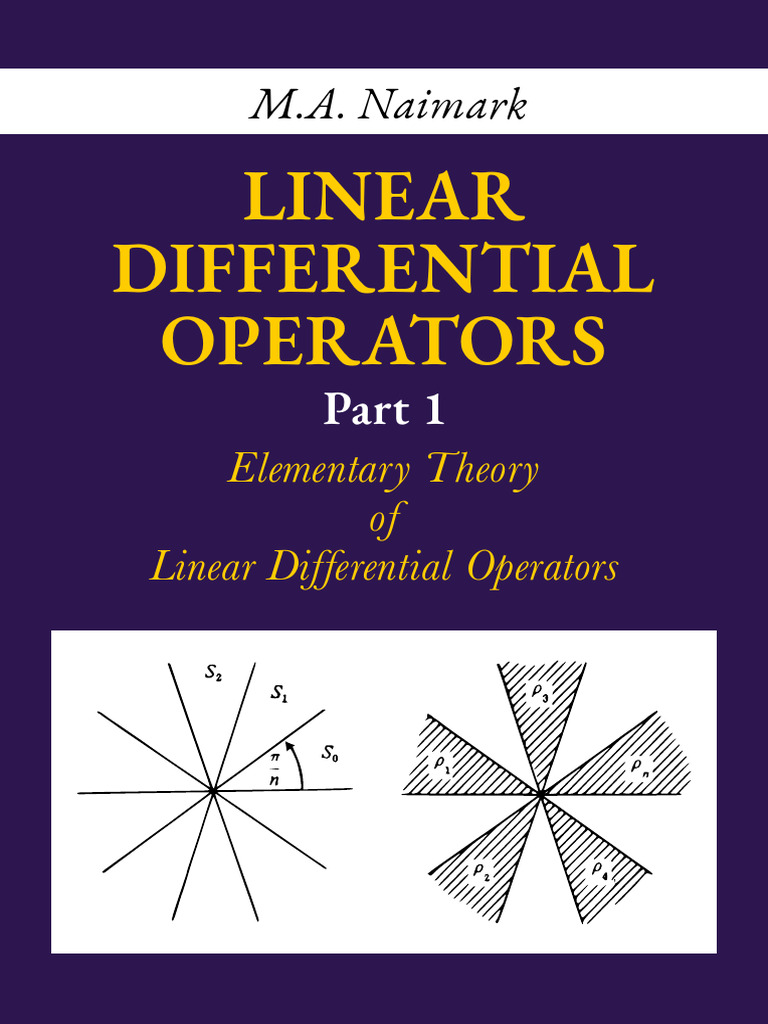 M.A. Naimark - Linear Differential Operators Part 1 - 1967 | PDF | Vector Space | Eigenvalues ...