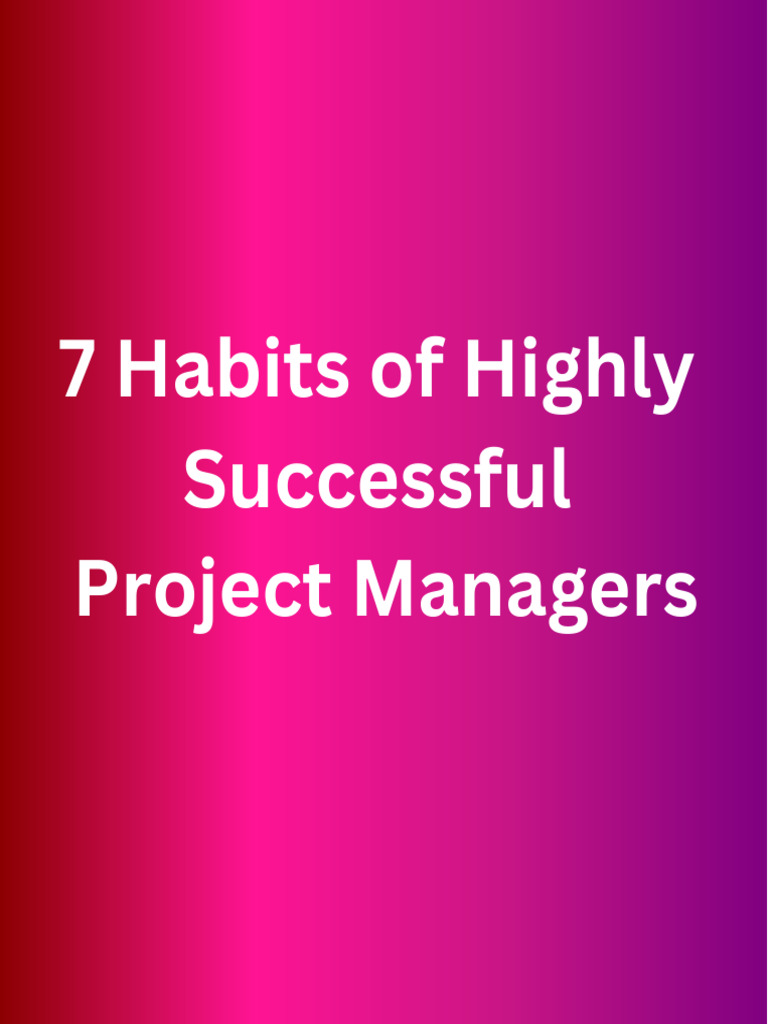Habit for Successful Project Managers | PDF