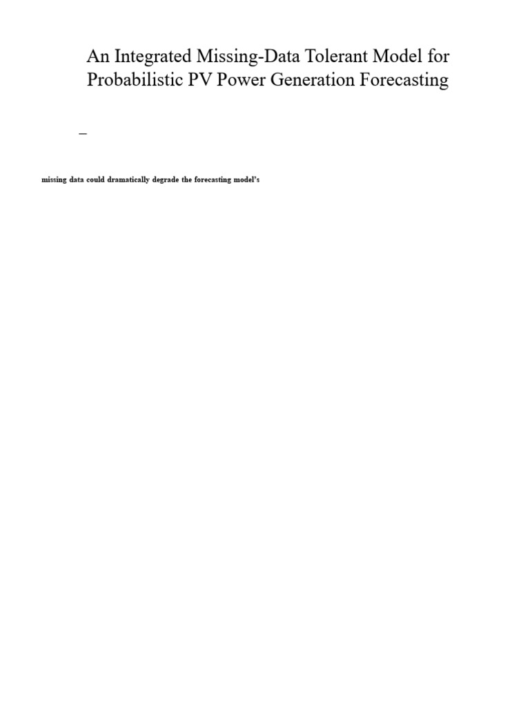 An Integrated Missing-Data Tolerant Model for Probabilistic PV Power Generation Forecasting ...
