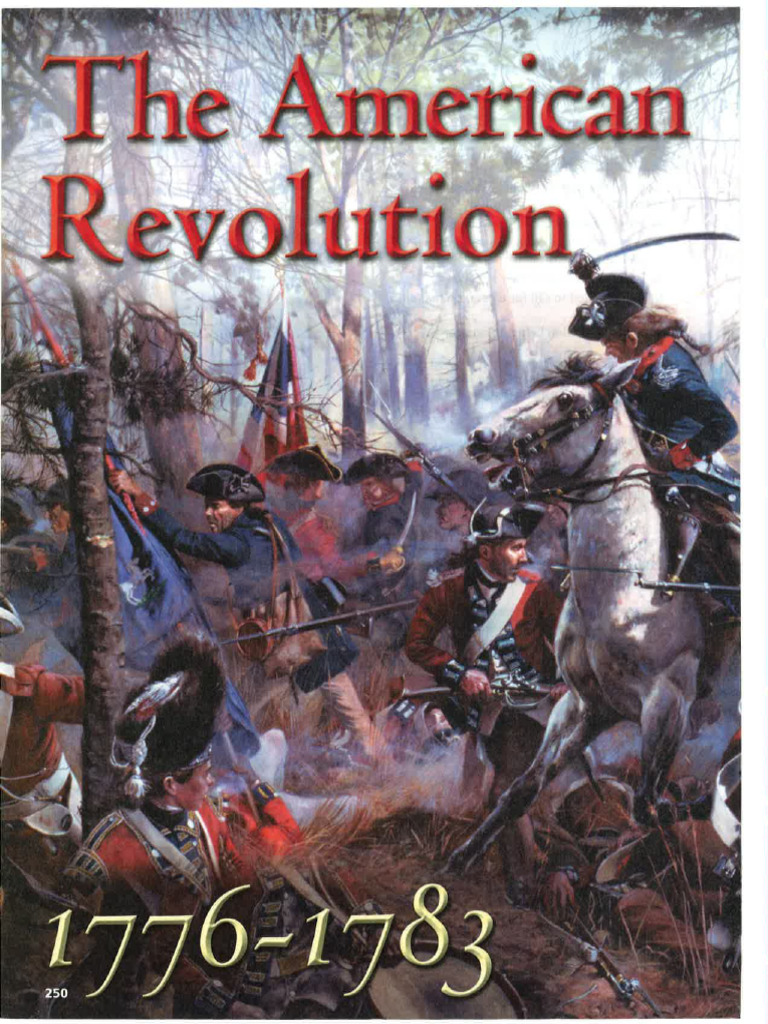 (Pages 250-284) Unit 4 Chapter 5 The American Revolution | PDF