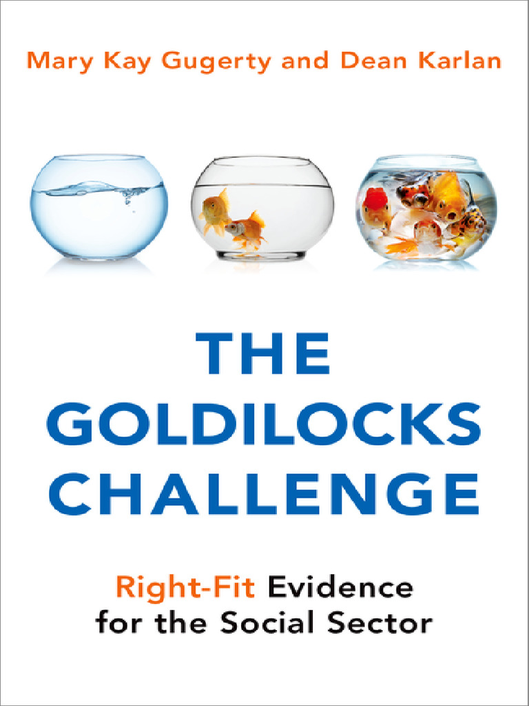 Mary Kay Gugerty_ Dean S Karlan - The Goldilocks Challenge _ Right-fit Evidence for the Social ...